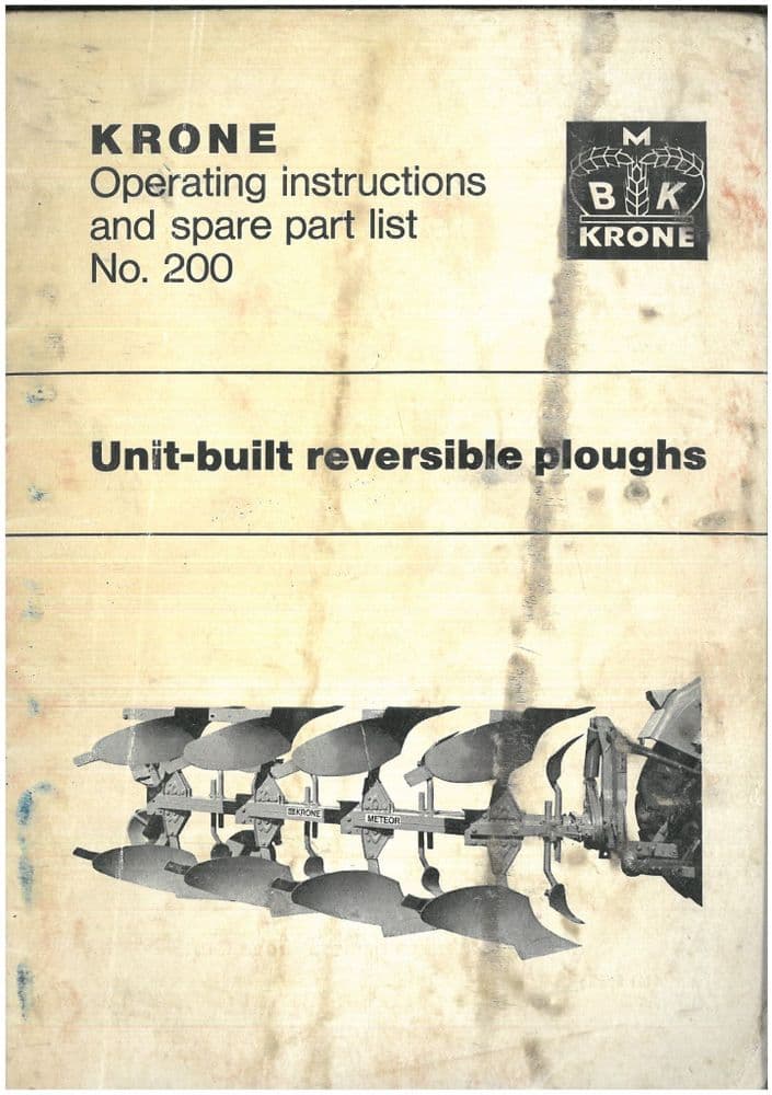 Krone Unit-built Reversible Plough No 200 Operators Manual with Parts List