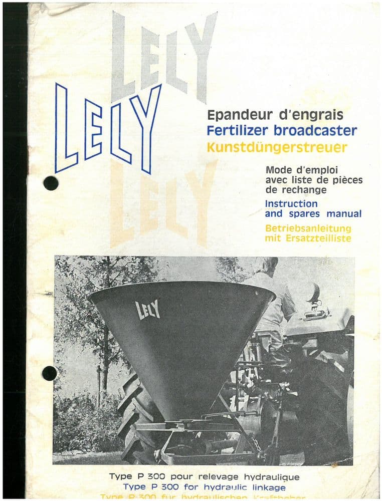 Lely Fertilizer Broadcaster Spreader Type P300 Operators Manual & Parts ...