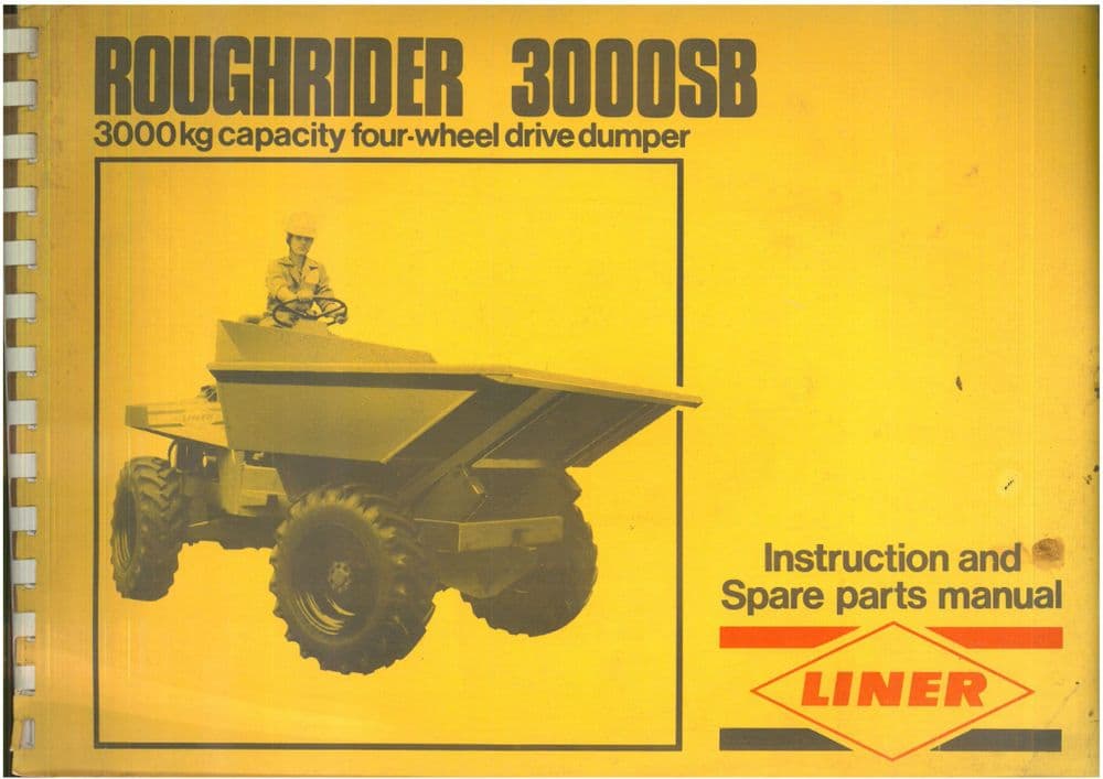 Liner Roughrider 3000SB Dumper Operators Manual with Parts List - ORIGINAL