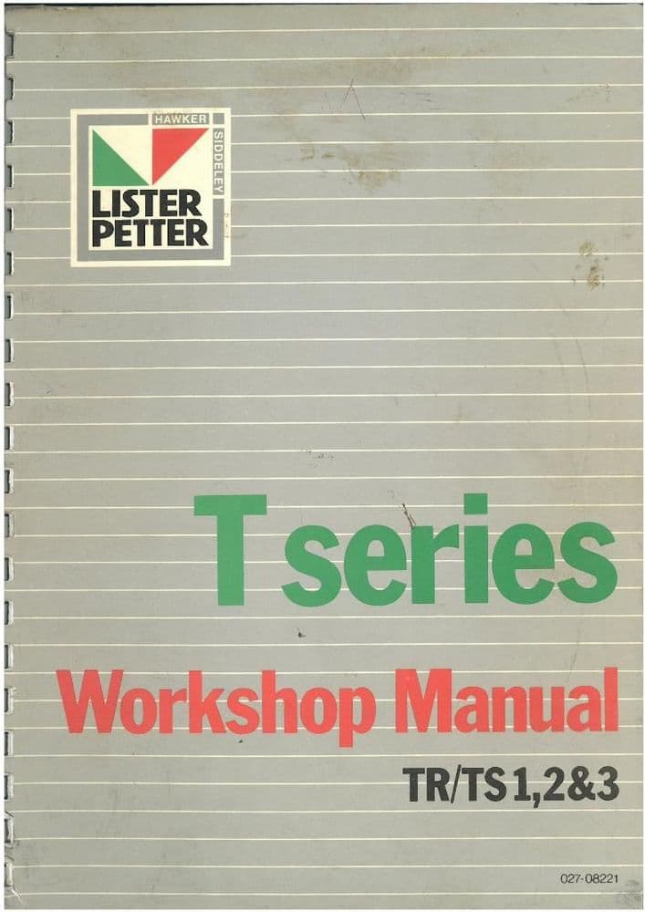 Lister Engine TS1 TS2 TS3 TR1 TR2 TR3 TX2 & TX3 Workshop Service Manual