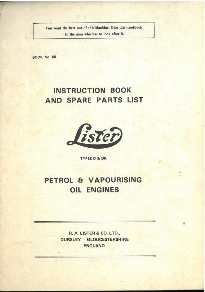 Lister Petrol & Vapourising Oil Engine Types D & DK Operators Manual ...