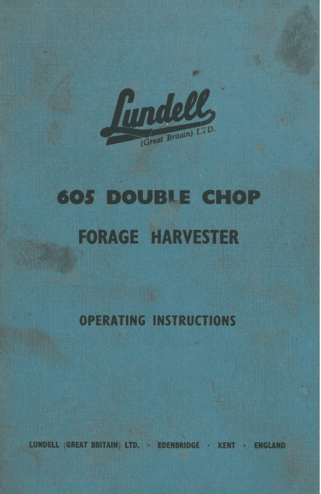 Lundell Forager 605 Double Chop Operation and Parts Manual - ORIGINAL