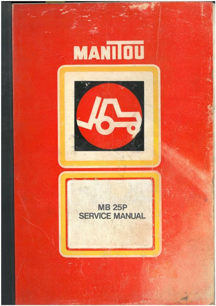 Manitou Forklift MB25P Operators and Basic Workshop Service Manual - MB ...