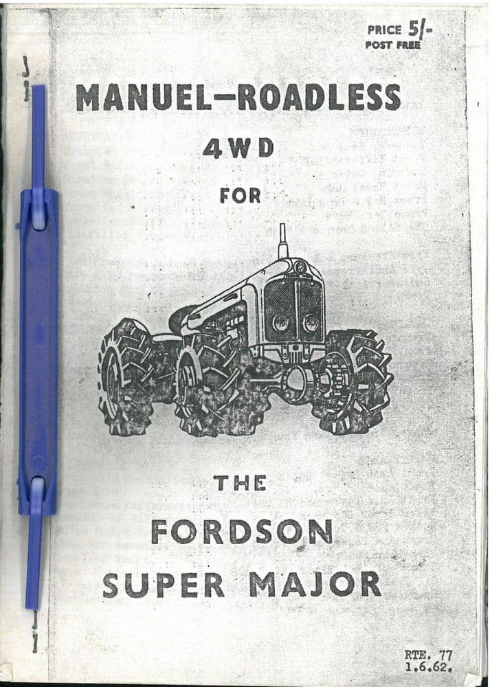 Manuel - Roadless 4WD For The Fordson Super Major Tractor Manual