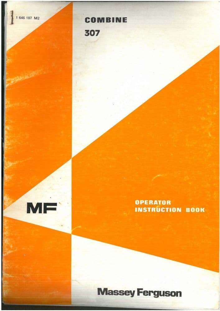 Massey Ferguson Combine 307 Operators Manual - MF307 - ORIGINAL MANUAL