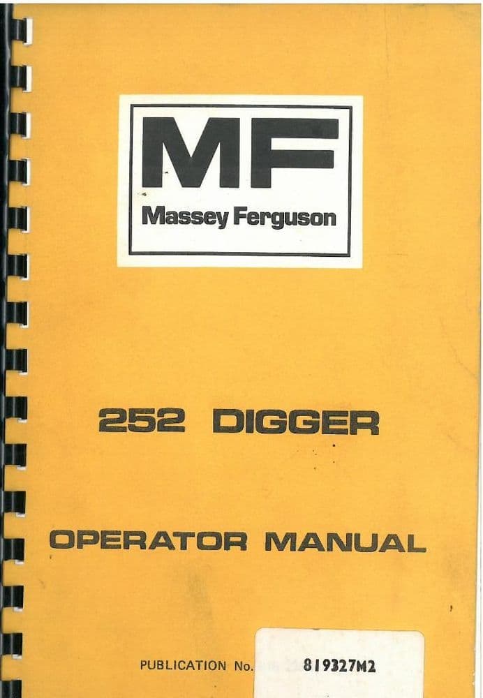 Massey Ferguson MF252 Backhoe Excavator Digger Operators Manual with Maintenance and Overhaul