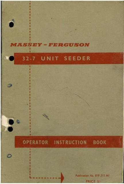 Massey Ferguson MF32-7 Unit Seeder Operators Manual - MF 32