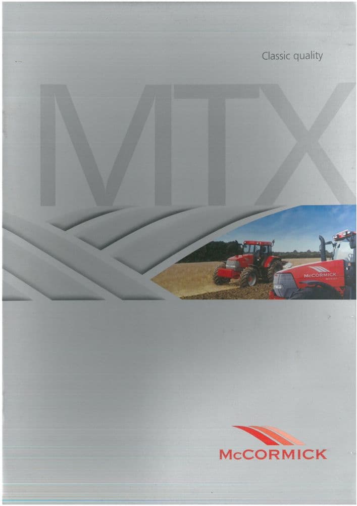 McCormick Tractor Classic Quality MTX Range - MTX110 MTX125 MTX140 MTX155 MTX175 Brochure