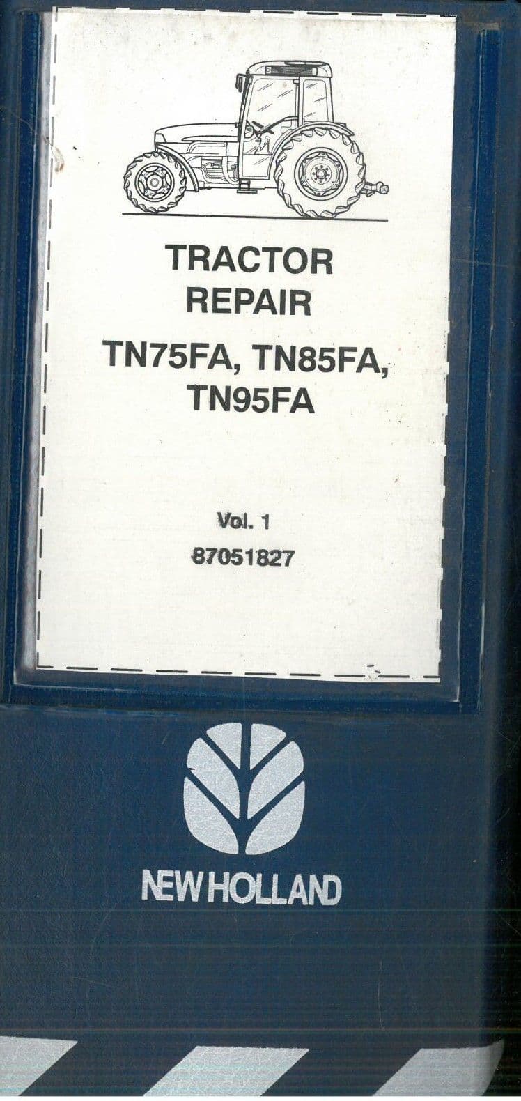 New Holland Tractor TN75FA TN85FA TN95FA Service Workshop Manual - ORIGINAL