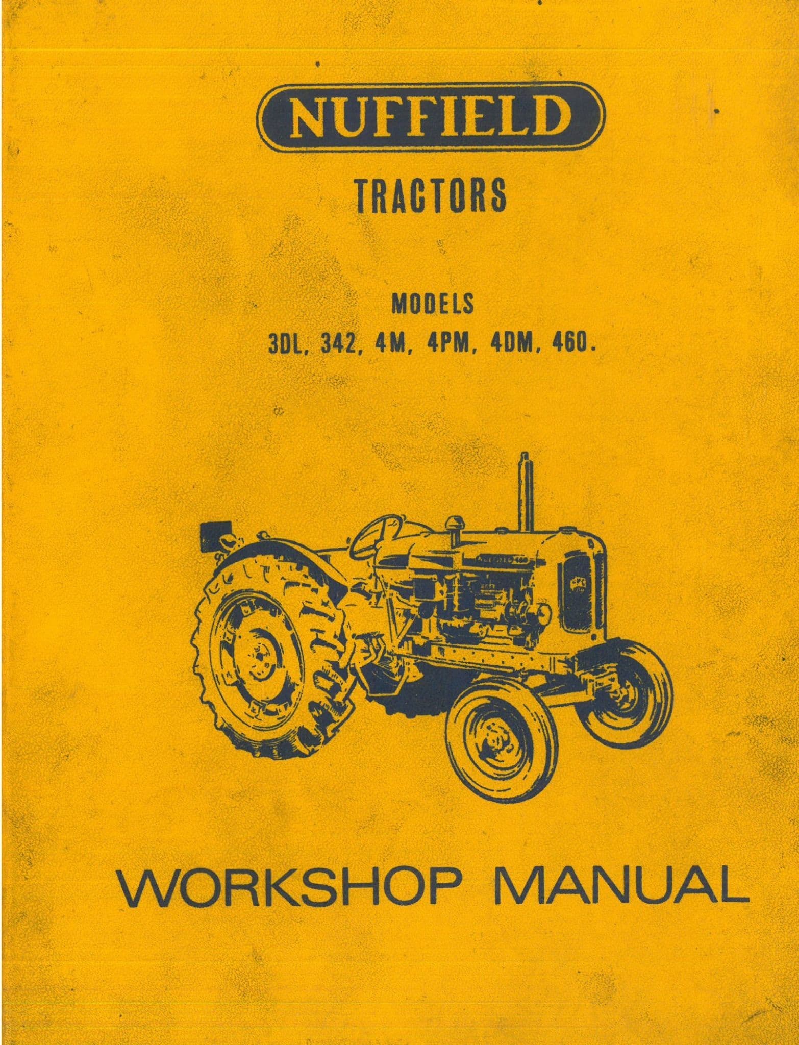 Nuffield Tractor 3DL 342 4M 4PM 4DM 460 Workshop Service Manual - ORIGINAL