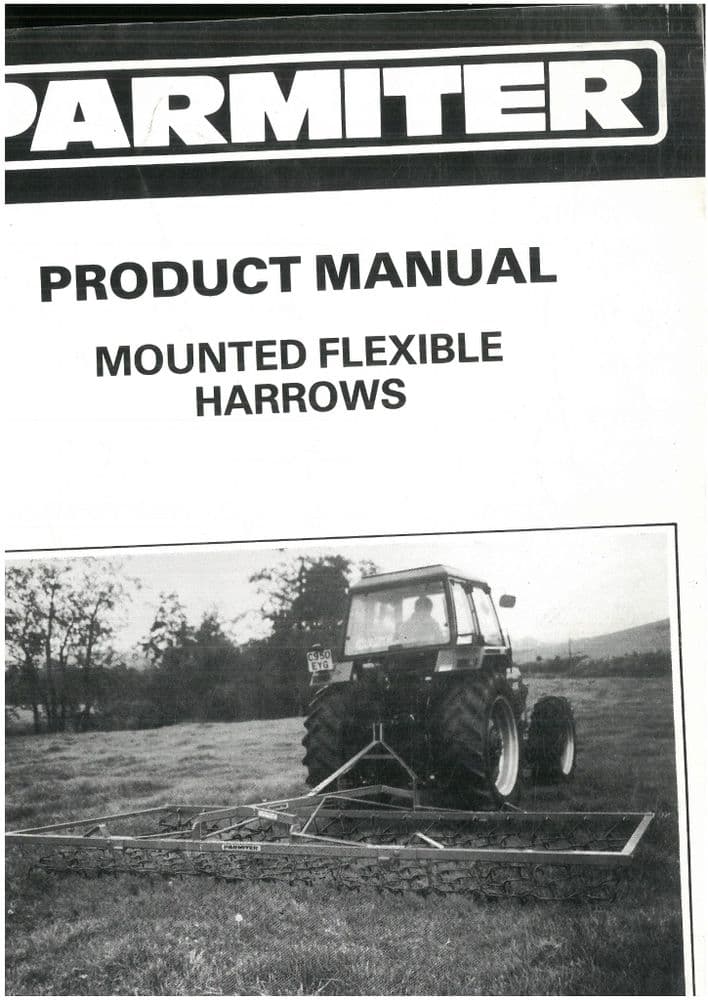 Parmiter Mounted Flexible Harrows Operators Manual ORGINAL