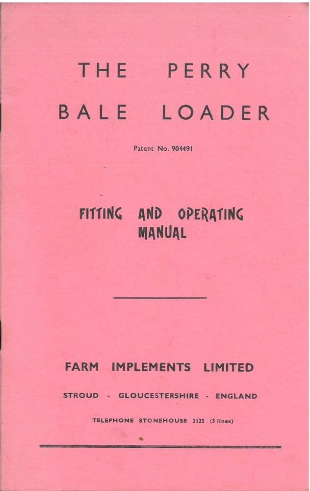 Perry Bale Loader Operators Manual - ORIGINAL