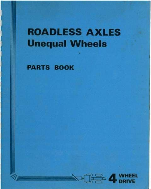 Roadless Axles Unequal Wheels Parts Manual - Roadless Tractors 78 75 ...