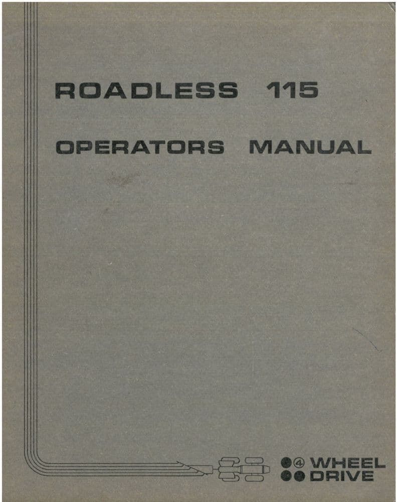 Roadless Tractor 115 Operators Manual - ORIGINAL