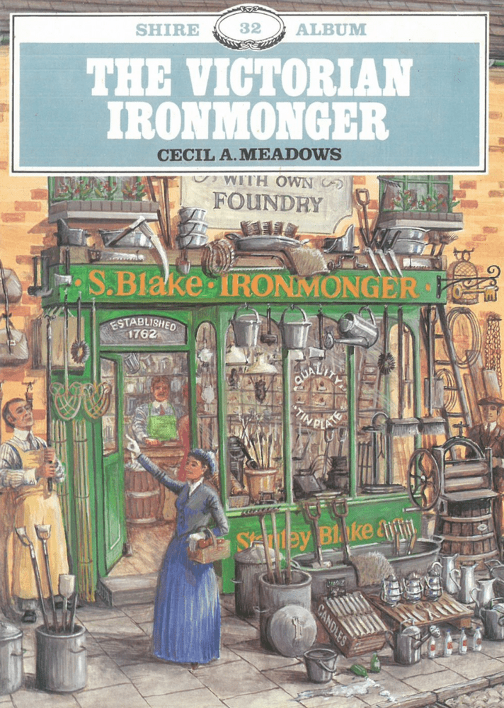 Shire Album - The Victorian Ironmonger Book