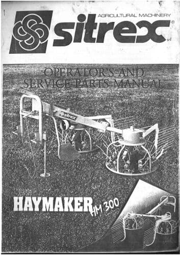 Sitrex Tedder Rake Haymaker HM300 Operators Manual with Parts List ...