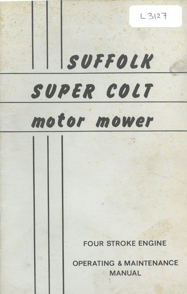 Suffolk Super Colt Motor Mower Operators Manual