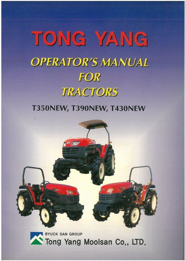 Tong Yang Moolsan - TYM Tractor T350NEW T3902NEW T430NEW Operators Manual