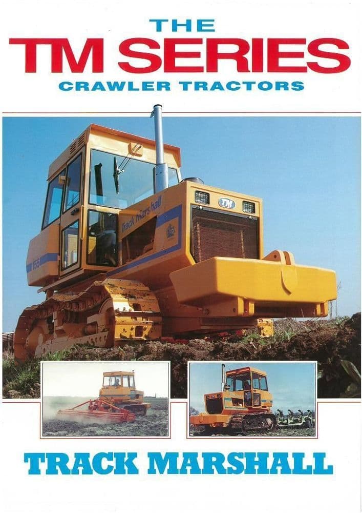 Track Marshall Crawler Tractor TM Series TM110 TM120 TM135 TM155 Brochure