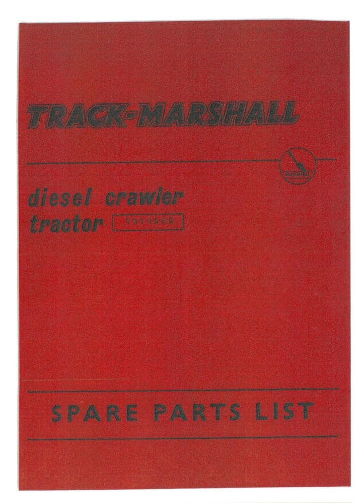 Track Marshall Diesel Crawler Tractor 737 & 738 Series Parts Manual