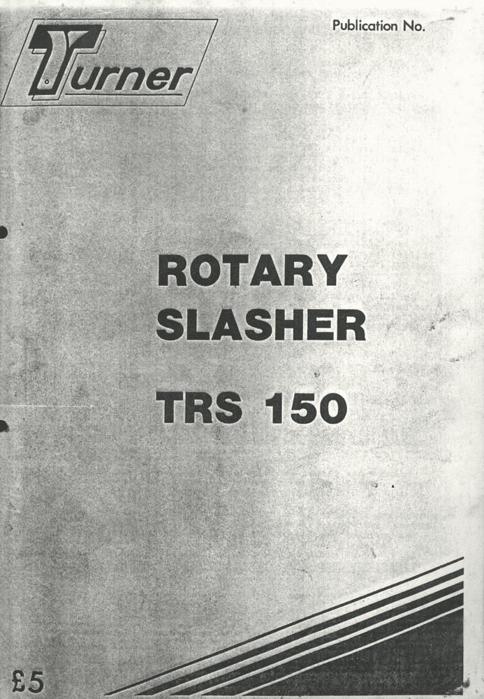 Turner Rotary Slasher TRS150 Operators Manual with Parts List - TRS 150