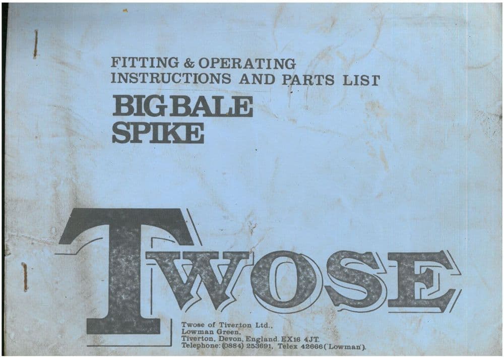 Twose Big Bale Spike Operators Manual with Parts List