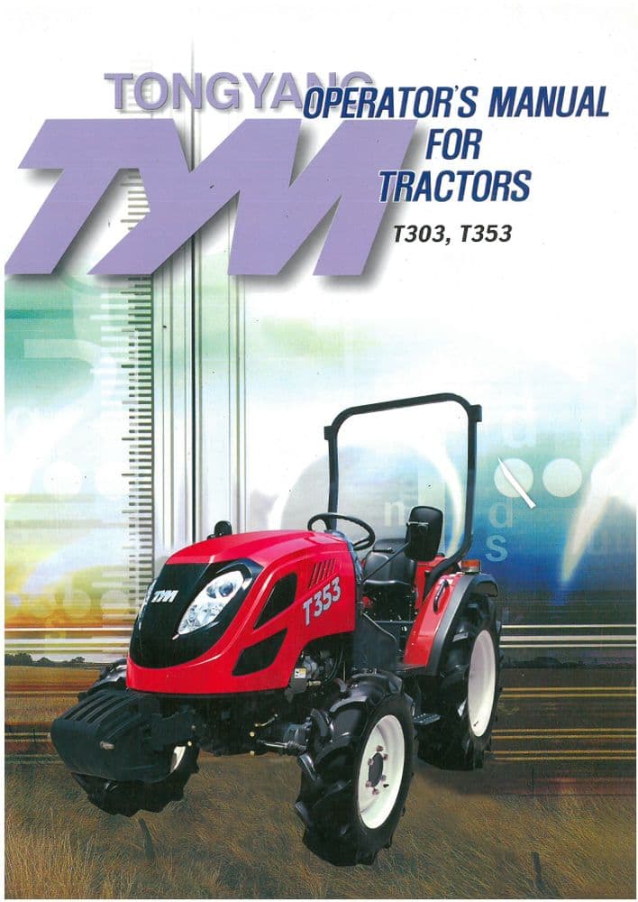 TYM Tractor T303 & T353 Operators Manual - ORIGINAL