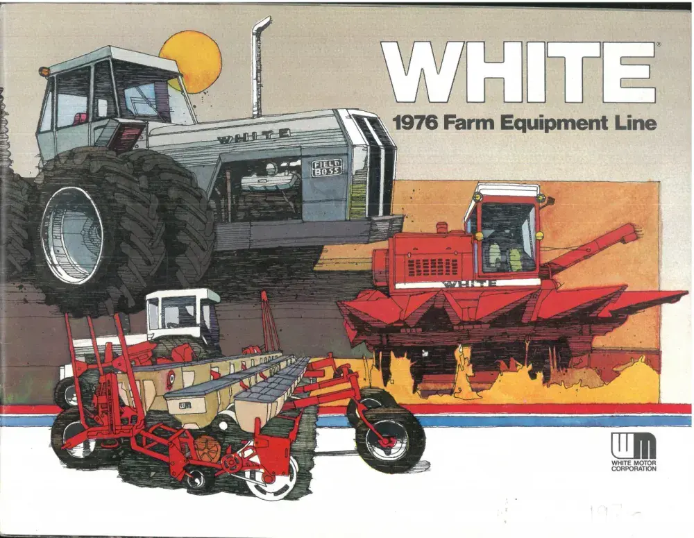 White Tractors Combines Cultivators Harrows Loaders Planters Brochure 1976
