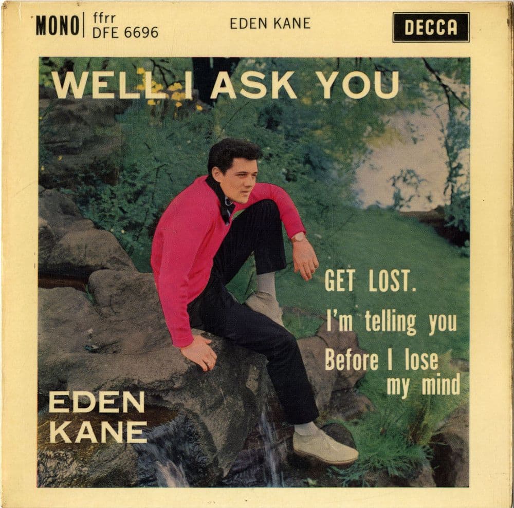 Eden Kane - Well I Ask You DFE 6696