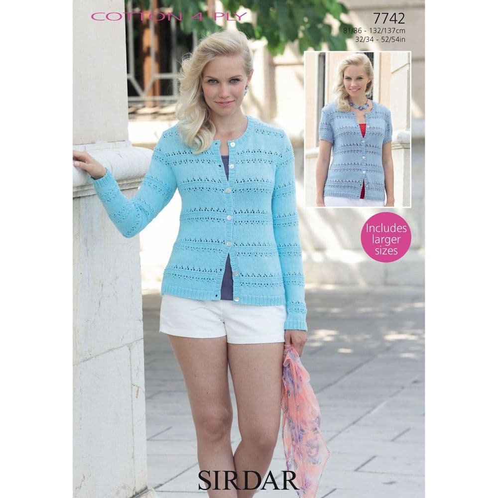 7742 SIRDAR COTTON 4 PLY CARDIGAN KNITTING PATTERN 32"- 54"